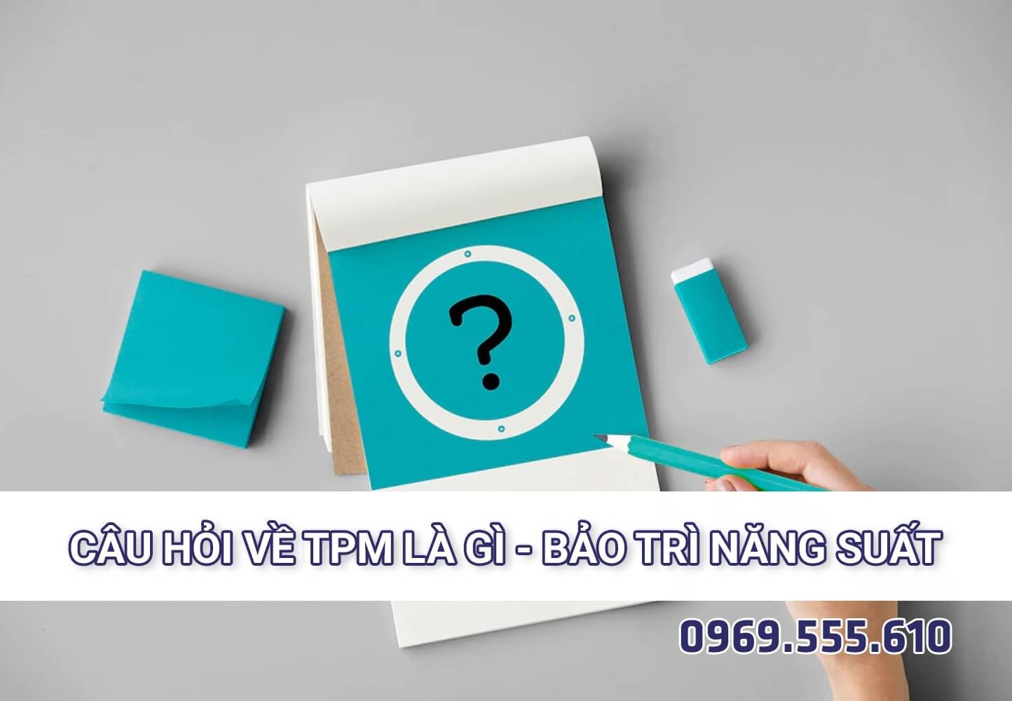 Câu hỏi về TPM là gì? - Bảo trì năng suất toàn diện TPM